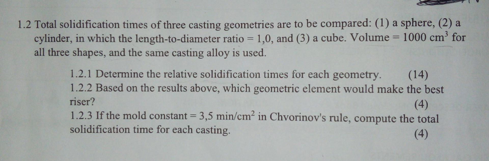 Solved 1.2 Total solidification times of three casting | Chegg.com