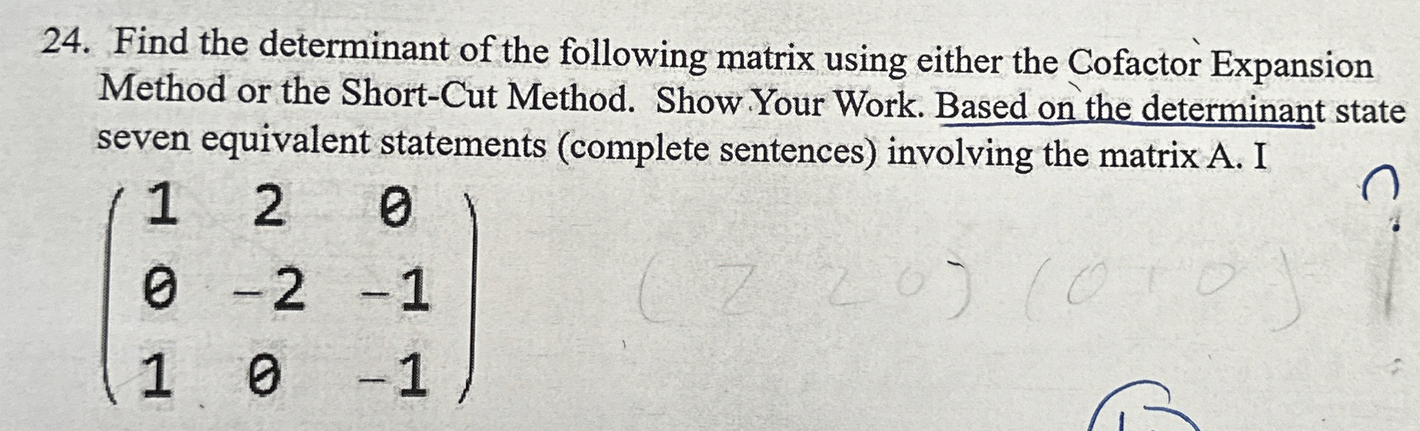 Solved Find the determinant of the following matrix using | Chegg.com