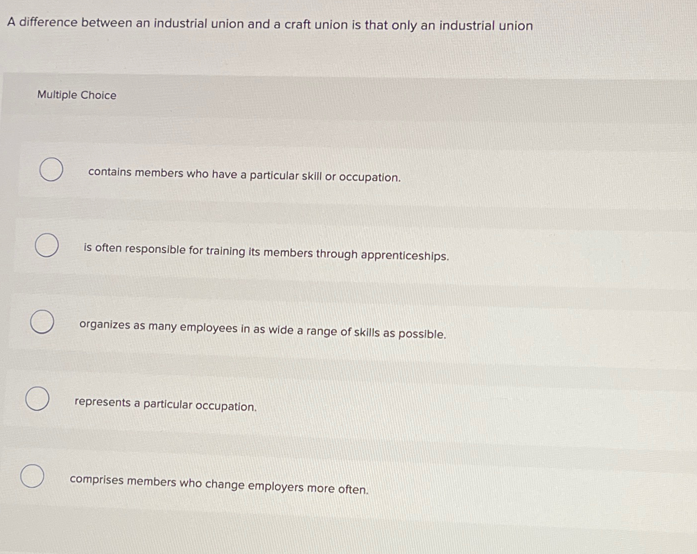 Solved A difference between an industrial union and a craft | Chegg.com