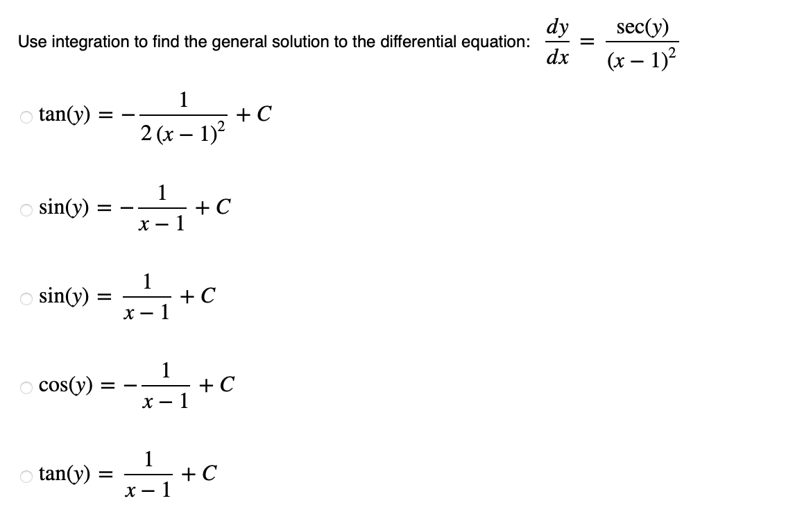 Solved Use integration to find the general solution to the | Chegg.com