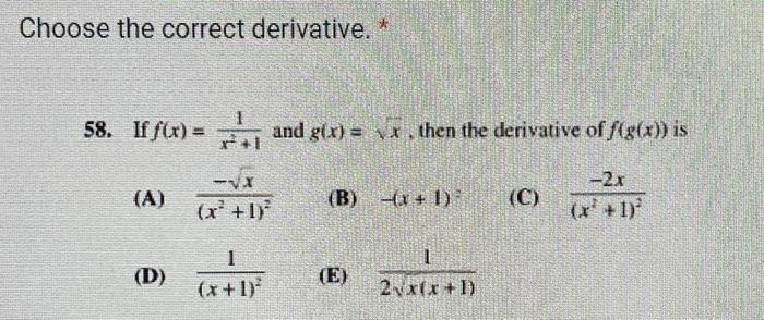 Solved Choose the correct derivative. * 58. If f(x)=x2+11 | Chegg.com