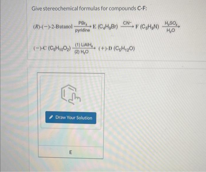 Solved Give stereochemical formulas for compounds C-F: | Chegg.com