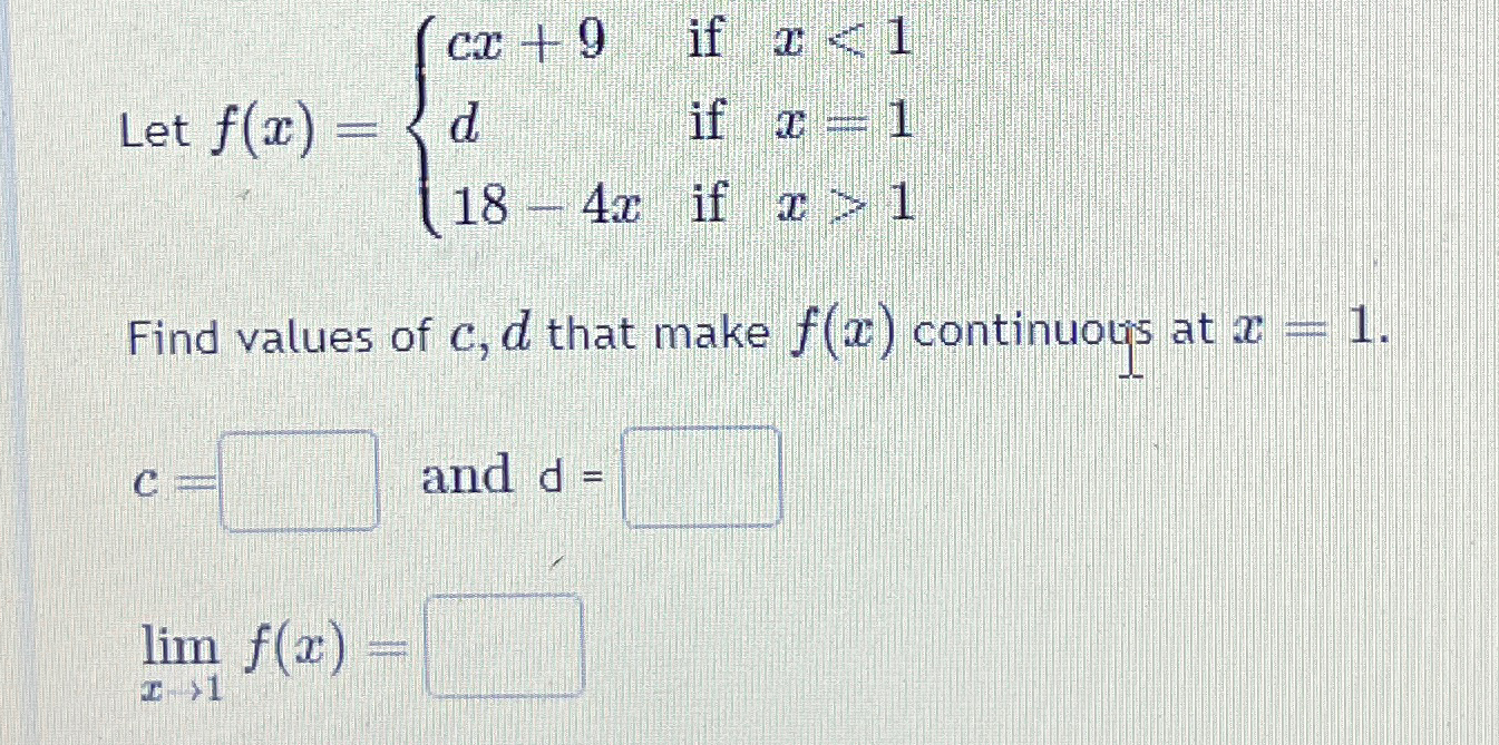 Solved Let f(x)={cx+9 if x 1Find values | Chegg.com