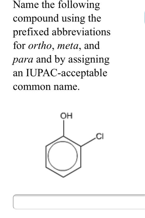 Solved Name the following compound using the prefixed | Chegg.com