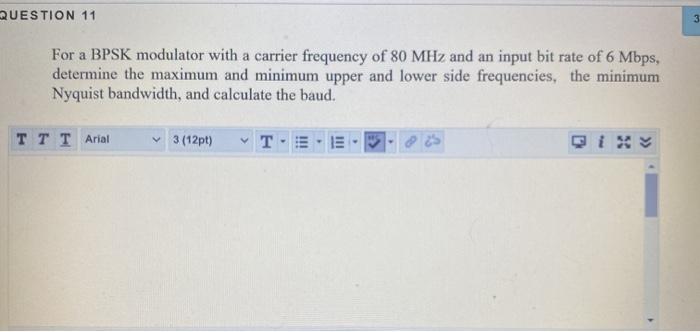 Solved Question 11 3 For A Bpsk Modulator With A Carrier