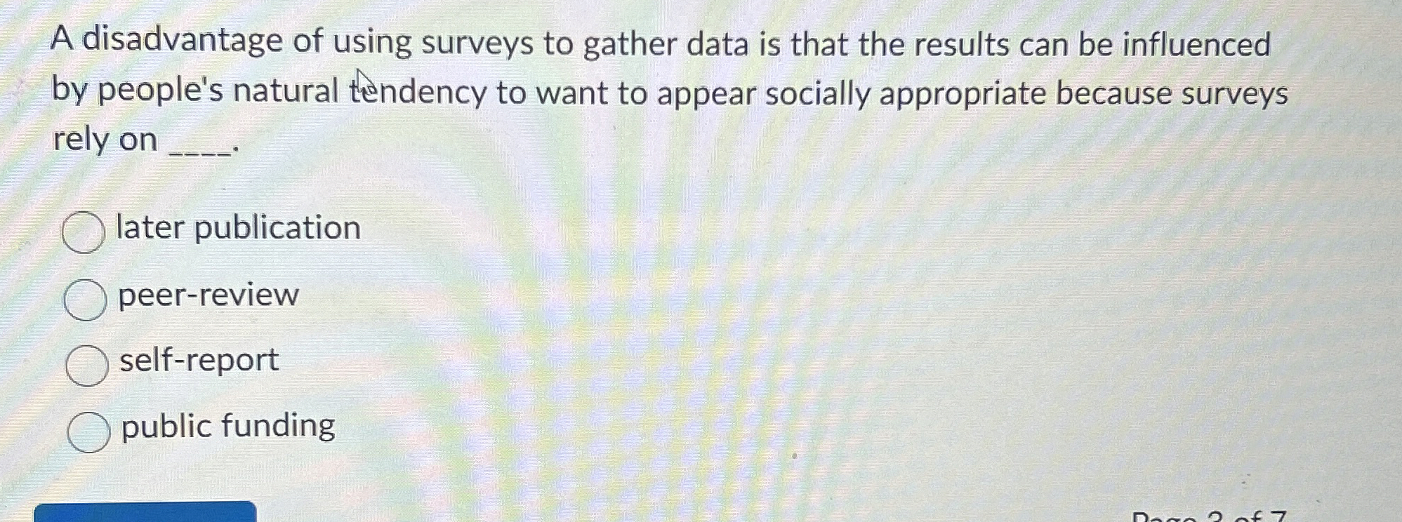 Solved A disadvantage of using surveys to gather data is | Chegg.com