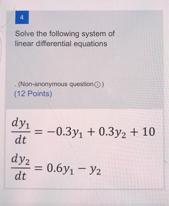 Solved 4 Solve the following system of linear differential | Chegg.com