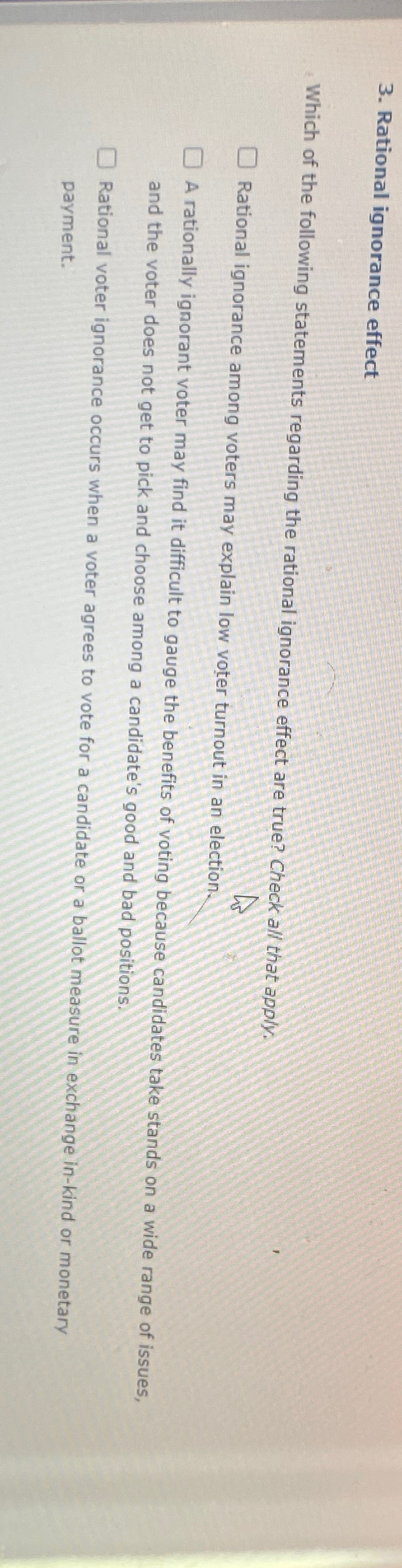 Solved Rational ignorance effectWhich of the following | Chegg.com