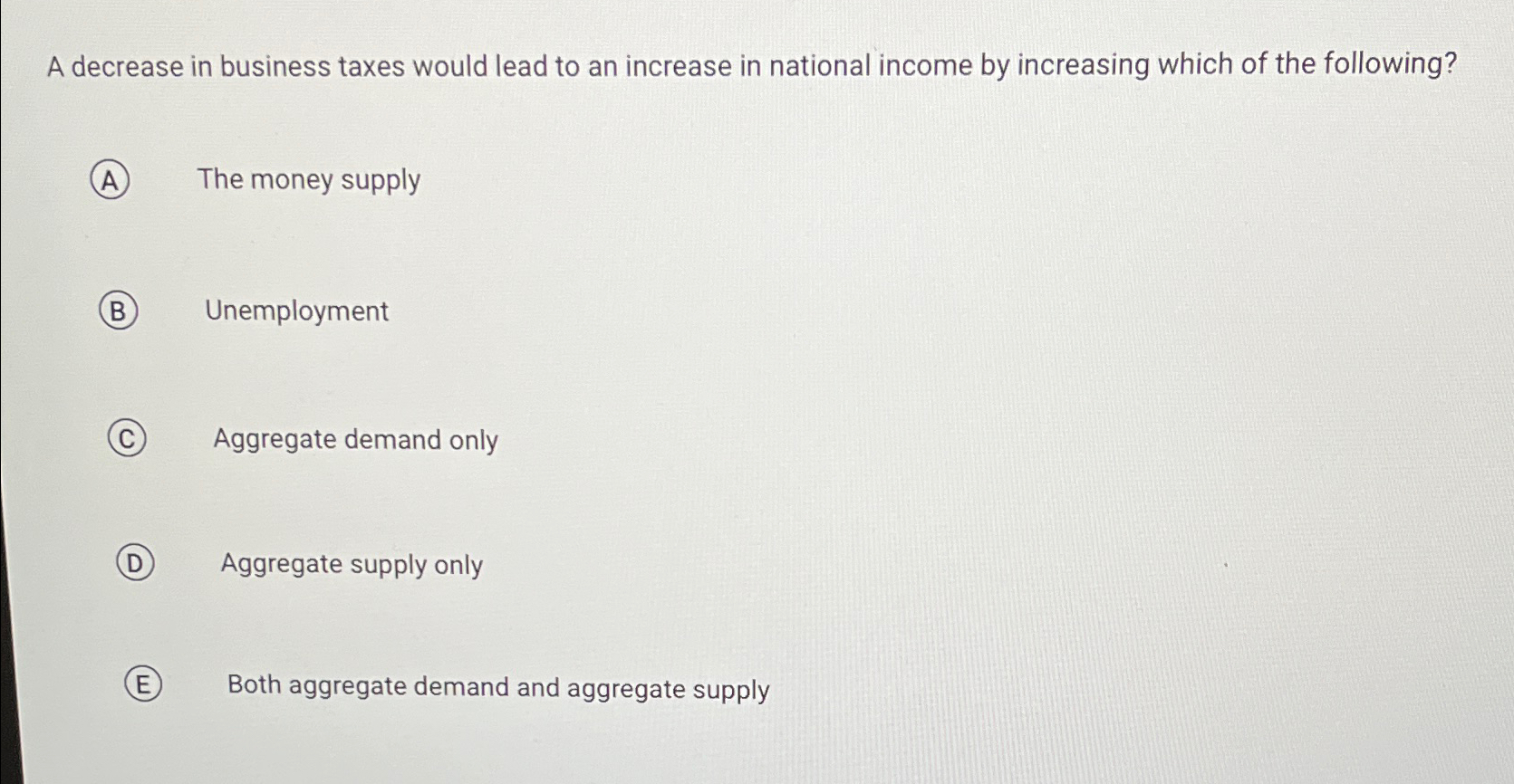 Solved A decrease in business taxes would lead to an | Chegg.com