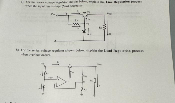 Solved a) For the series voltage regulator shown below, | Chegg.com