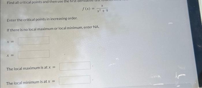Solved Find all critical points and then use the first-der | Chegg.com