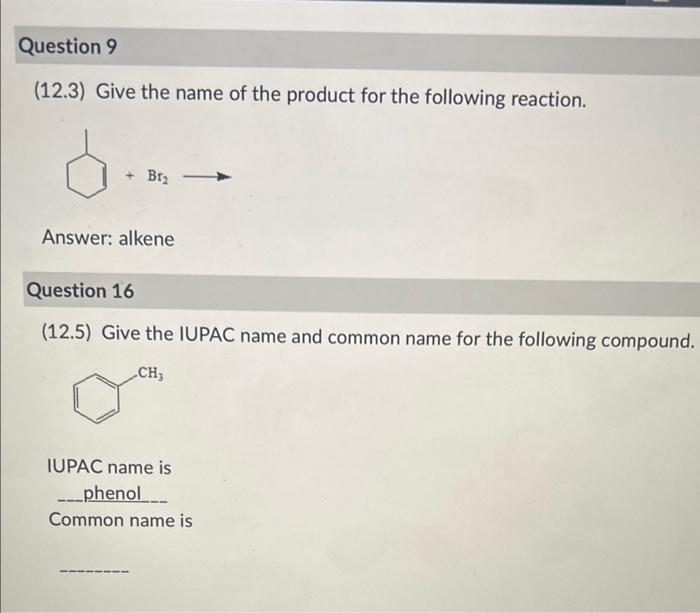 [Solved]: (12.3) Give the name of the product for the follo