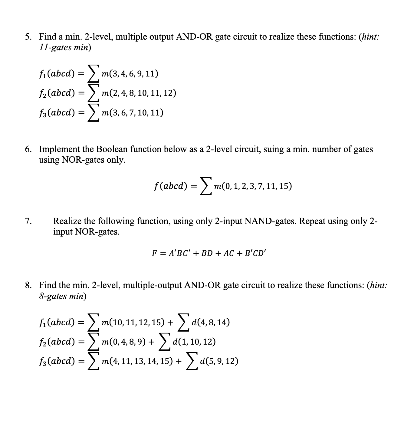 Solved Find a min. 2-level, multiple output AND-OR gate | Chegg.com