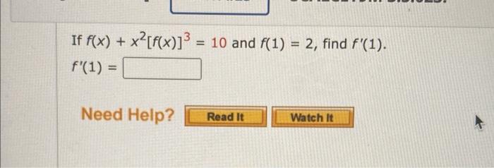 Solved If f(x)+x2[f(x)]3=10 and f(1)=2, find f′(1) f′(1)= | Chegg.com