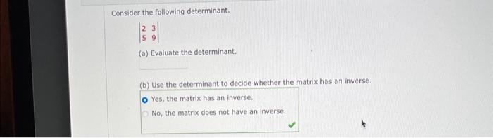 Solved Consider the following determinant. ∣∣2539∣∣ (a) | Chegg.com
