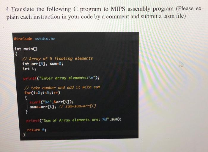 Solved 4-Translate the following C program to MIPS assembly | Chegg.com