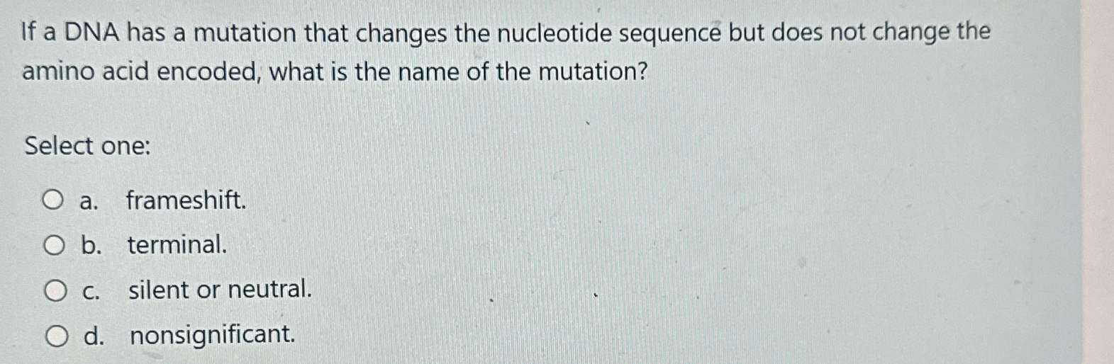 Solved If a DNA has a mutation that changes the nucleotide | Chegg.com