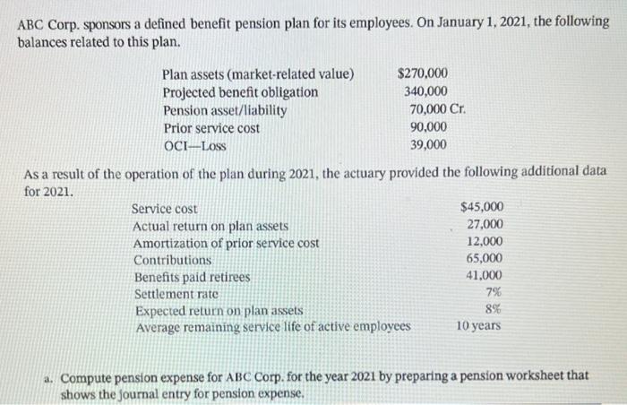 Solved ABC Corp. sponsors a defined benefit pension plan for | Chegg.com