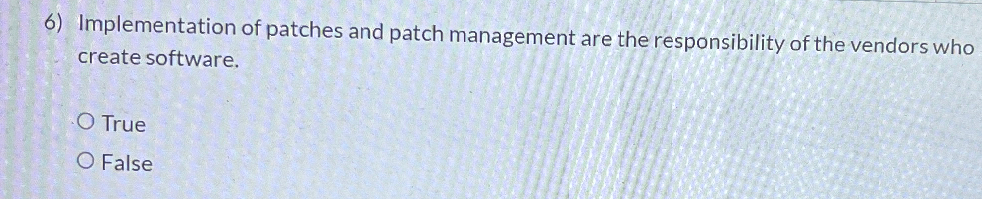Solved Implementation of patches and patch management are | Chegg.com