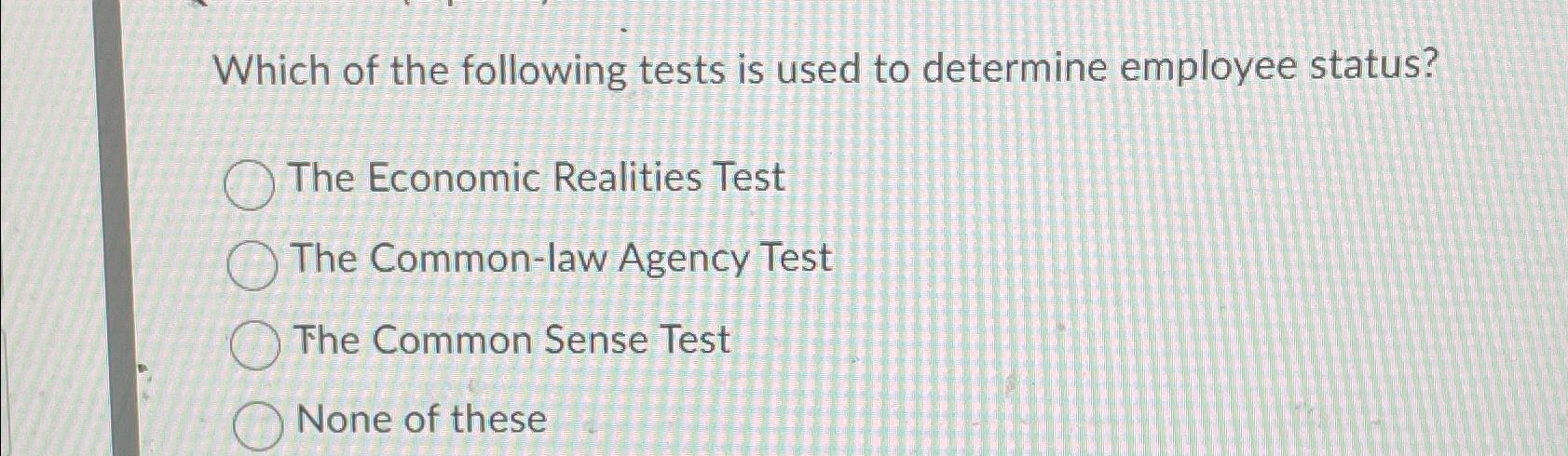 Solved Which of the following tests is used to determine | Chegg.com