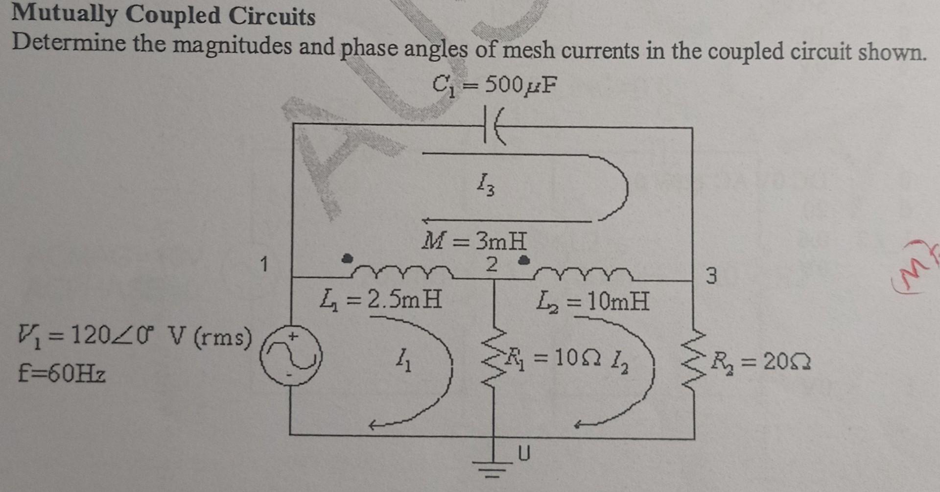 Solved Mutually Coupled Circuits Determine the magnitudes | Chegg.com