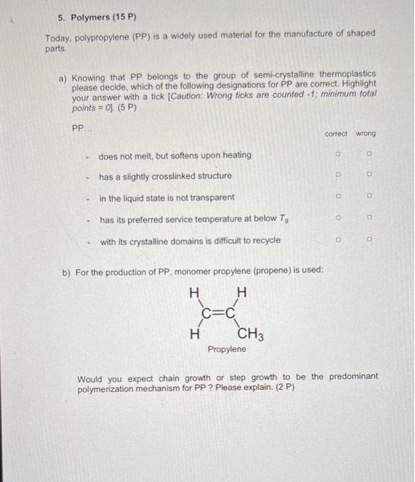 b) For the production of PP, monomer propylene | Chegg.com