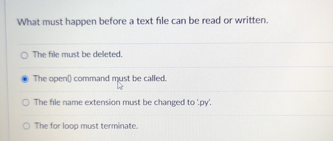Solved What must happen before a text file can be read or | Chegg.com