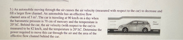 Solved 3.) An automobile moving through the air causes the | Chegg.com