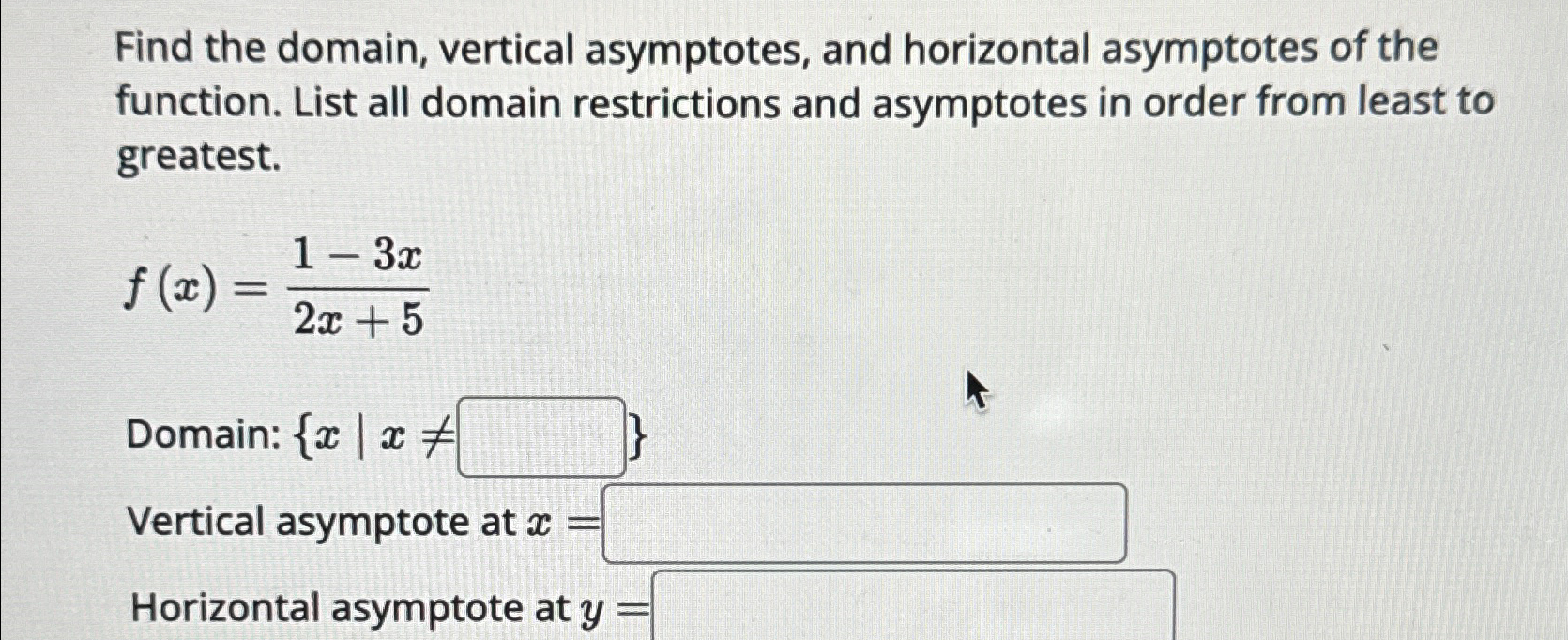 Solved Find the domain, vertical asymptotes, and horizontal | Chegg.com