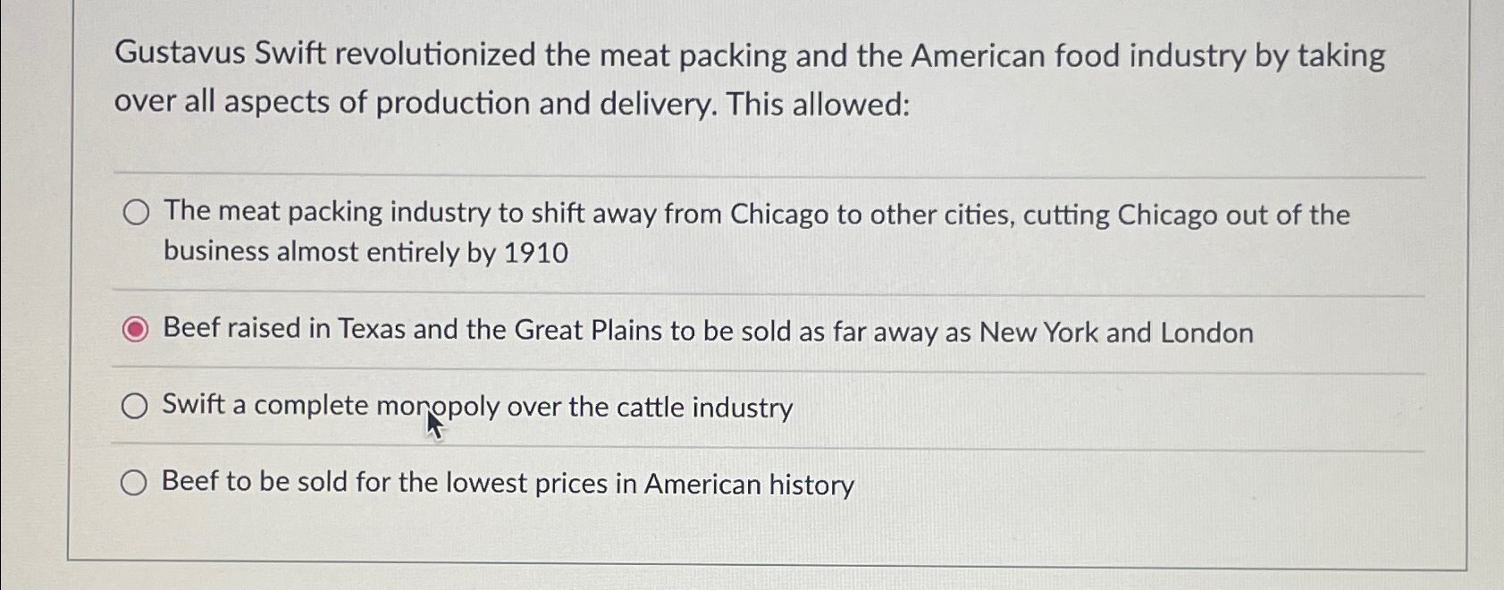 Solved Gustavus Swift revolutionized the meat packing and | Chegg.com