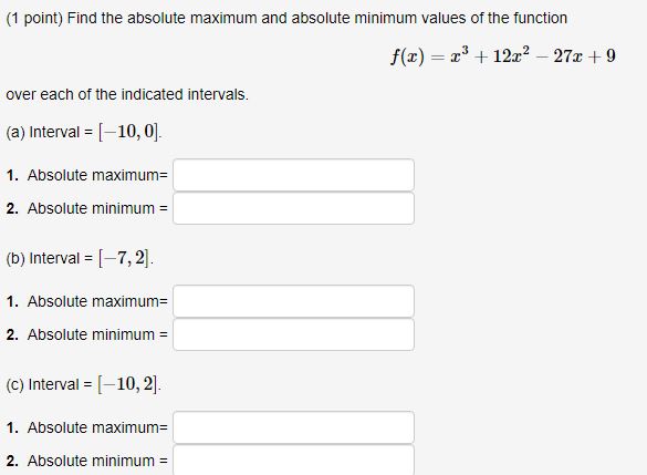 Solved (1 ﻿point) ﻿Find the absolute maximum and absolute | Chegg.com