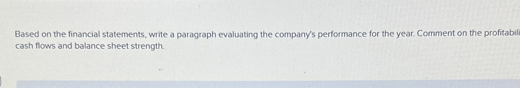 Solved Based on the financial statements, write a paragraph | Chegg.com