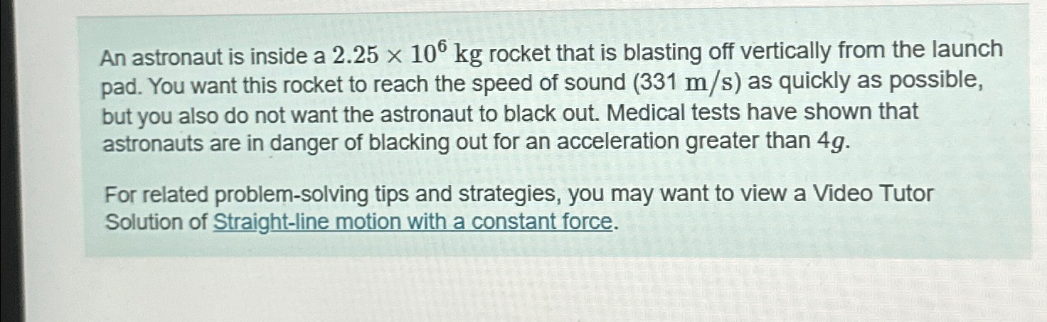 Solved An astronaut is inside a 2.25×106kg ﻿rocket that is | Chegg.com