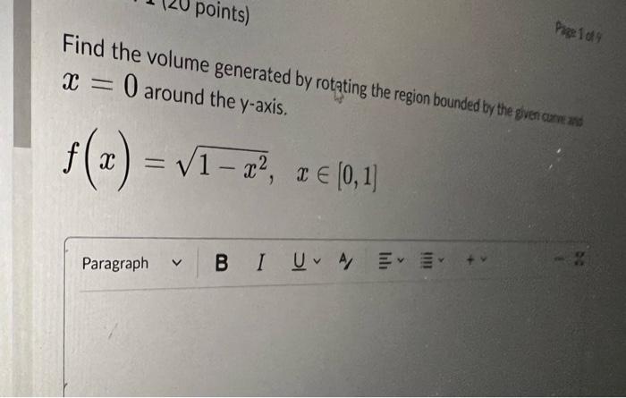 Solved Find the volume generated by rotgting the region | Chegg.com