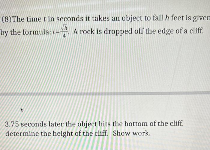 Solved (8)The time t in seconds it takes an object to fall h | Chegg.com