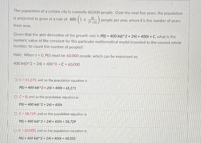 Solved 21 The population of a certain city is currently | Chegg.com