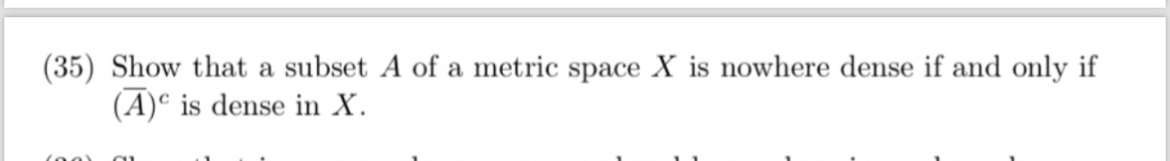Solved (35) ﻿Show that a subset A ﻿of a metric space x ﻿is | Chegg.com