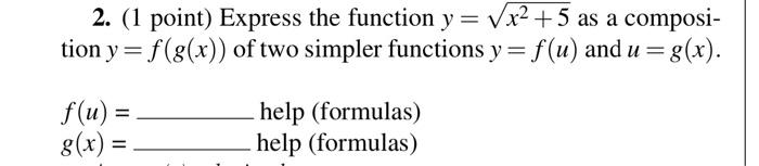 Solved 2. (1 point) Express the function y=x2+5 as a | Chegg.com Solved 2. (1 point) Express the function y=x2+5 as a | Chegg.com