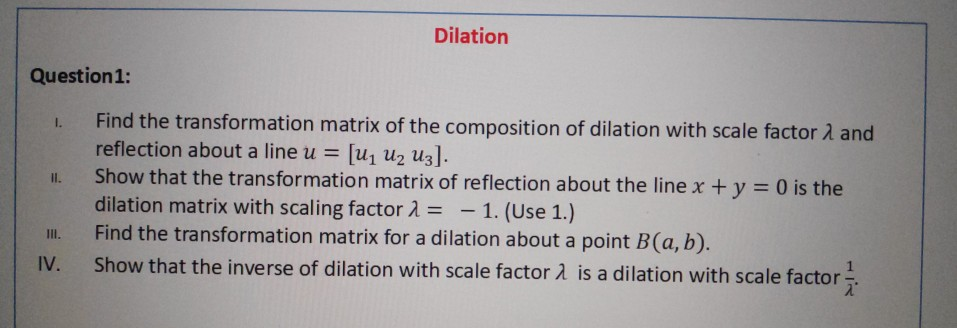Dilation Question1: II. Find the transformation | Chegg.com