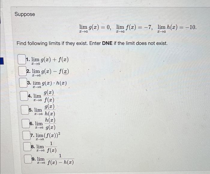 Solved Suppose limx→ag(x)=0,limx→af(x)=−7,limx→ah(x)=−10. | Chegg.com