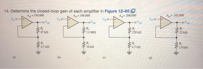 Solved 14. Determine the closed-loop gain of each amplifier | Chegg.com