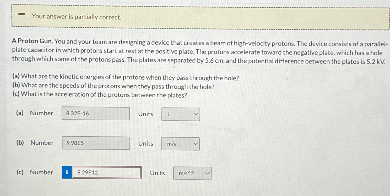 Solved Your answer is partially correct.A Proton Gun. You | Chegg.com