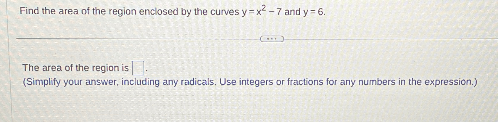 Solved Find the area of the region enclosed by the curves | Chegg.com