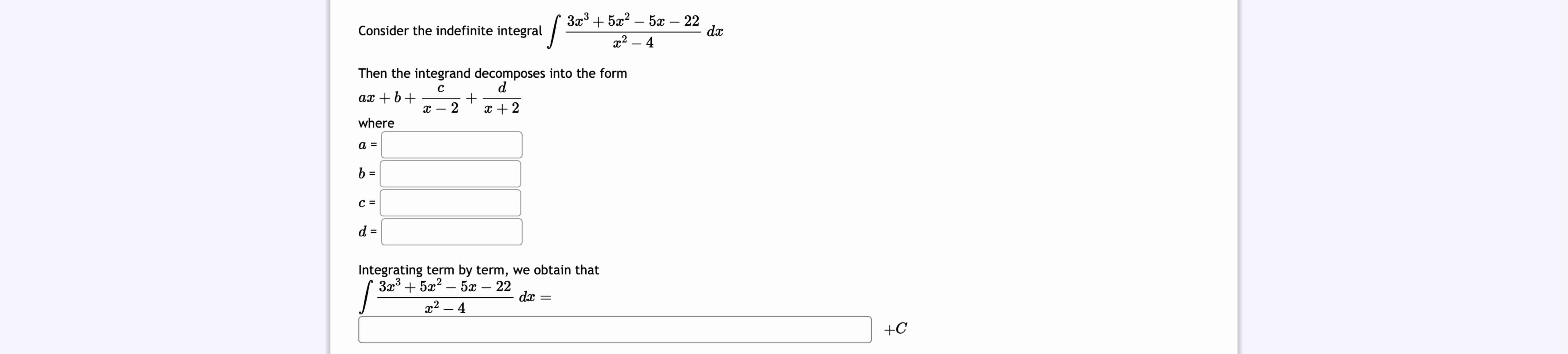 Solved Consider the indefinite integral | Chegg.com