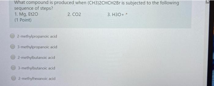 Solved What compound is produced when (CH3)2CHCH2Br is | Chegg.com
