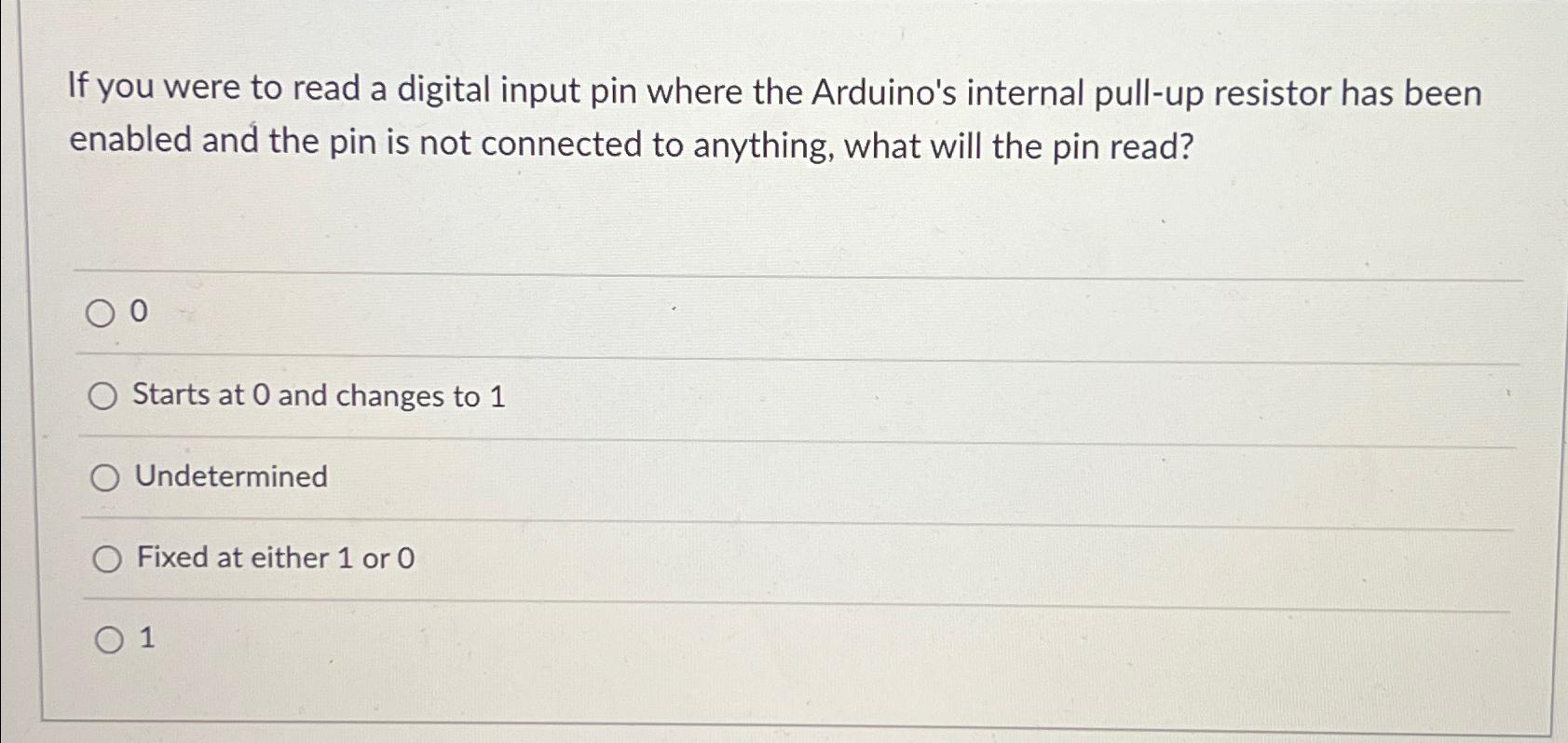 Solved If you were to read a digital input pin where the | Chegg.com