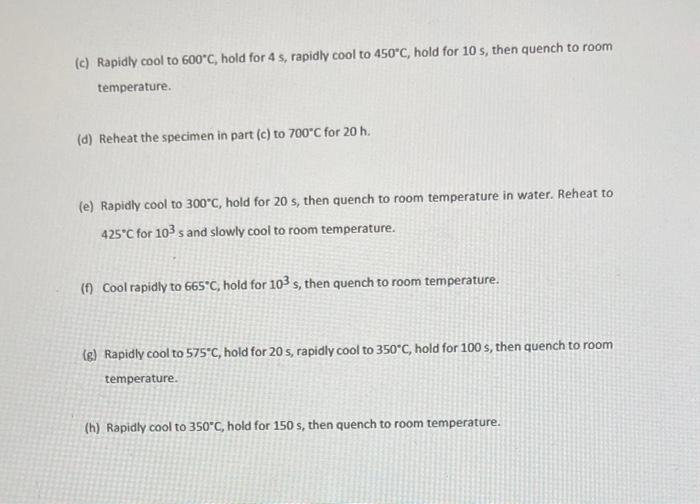 Solved 1. (8pts) Using the isothermal transformation diagram | Chegg.com Solved 1. (8pts) Using the isothermal transformation diagram | Chegg.com