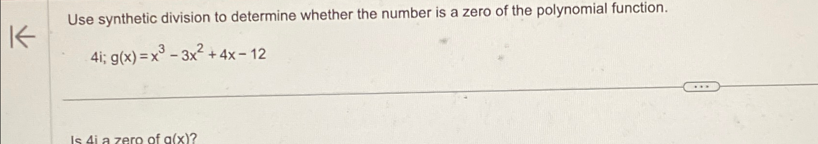 Solved Use synthetic division to determine whether the | Chegg.com