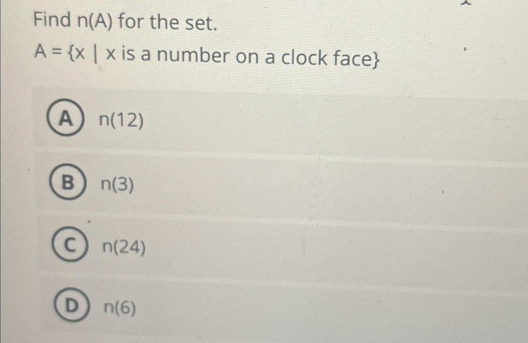 Solved Find n(A) ﻿for the set. ﻿is a number on a clock face | Chegg.com