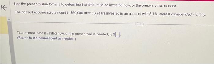 Solved Use the present value formula to determine the amount | Chegg.com